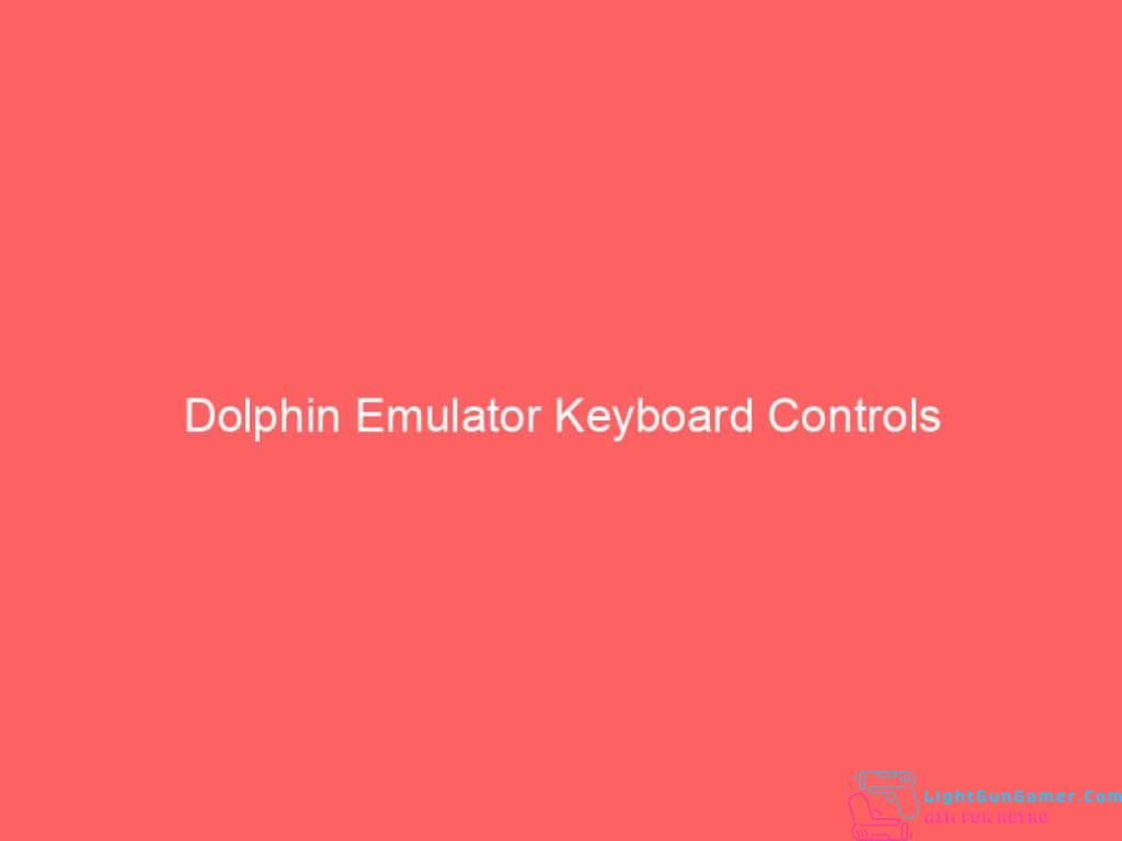 Dolphin Emulator Keyboard Controls