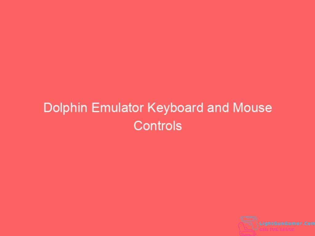 Dolphin Emulator Keyboard and Mouse Controls