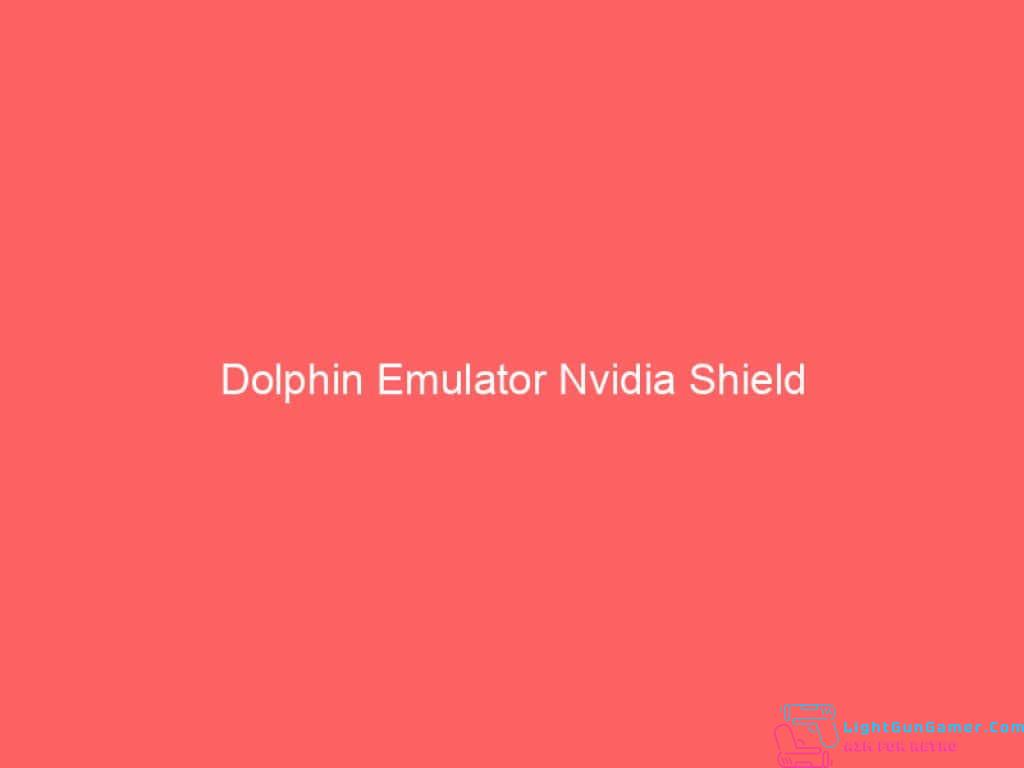 Dolphin Emulator Nvidia Shield