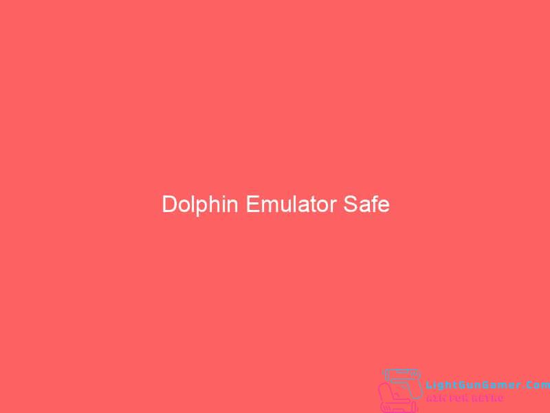 Dolphin Emulator Safe - Light Gun Gamer