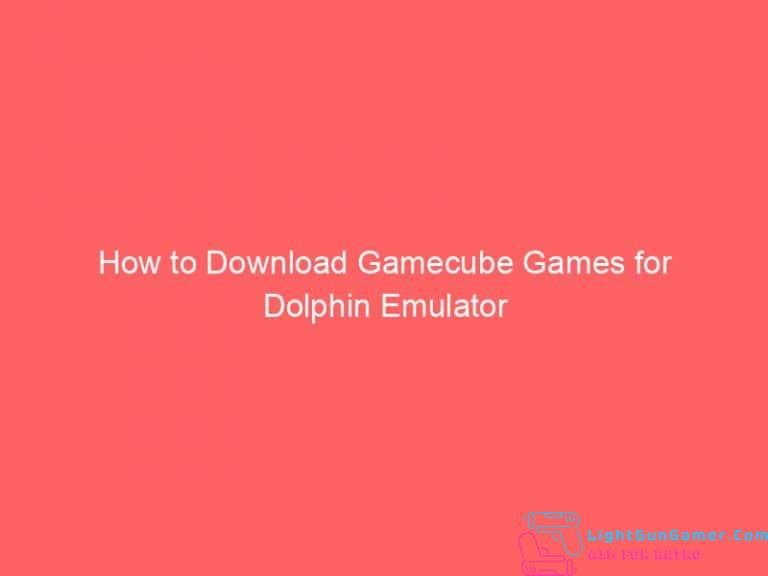 How to Download Gamecube Games for Dolphin Emulator